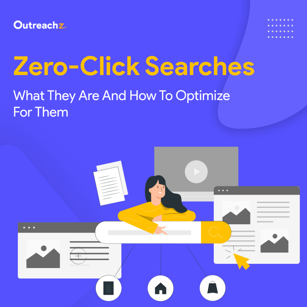 Zero-Click Searches: What They Are and How to Optimize OutreachZ